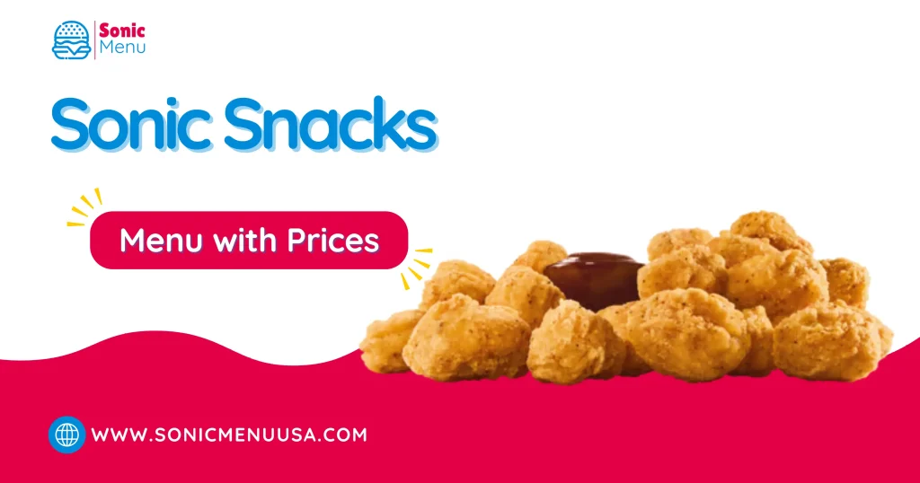 Sonic Snacks Menu with Prices 2025 – Full List of Deals